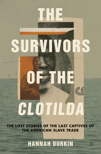 The Clotilda Story | Never let the world forget